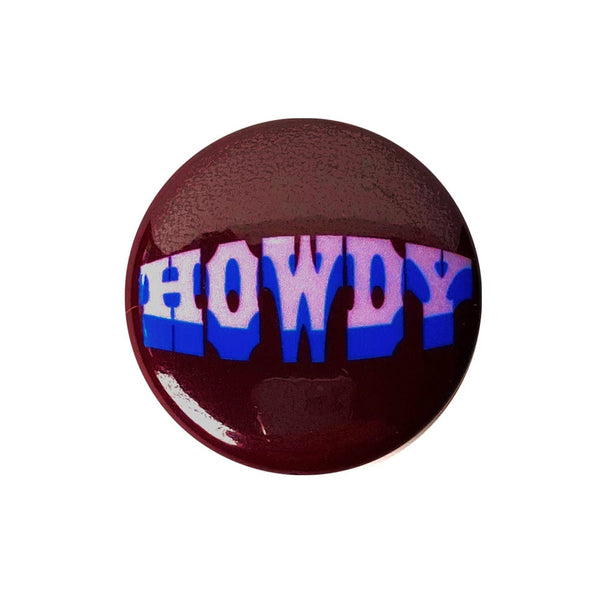 Howdy 1" Pinback Button – BarbacoApparel