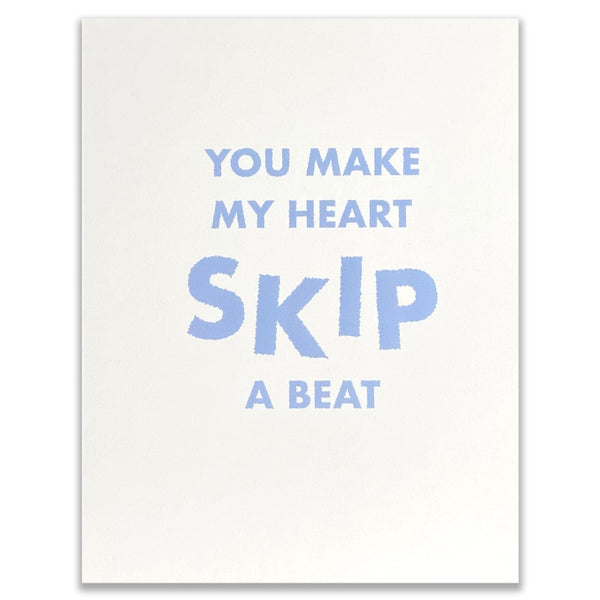 You Make My Heart Skip a Beat Card – BarbacoApparel